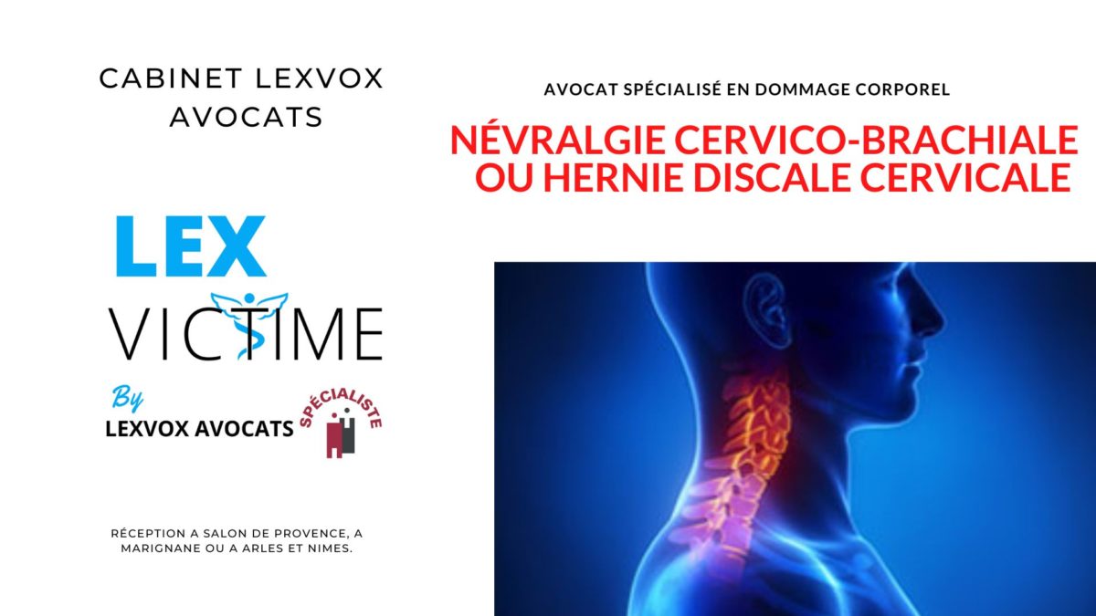 NÉVRALGIE CERVICO-BRACHIALE ou HERNIE DISCALE CERVICALE - Lexvox Medical